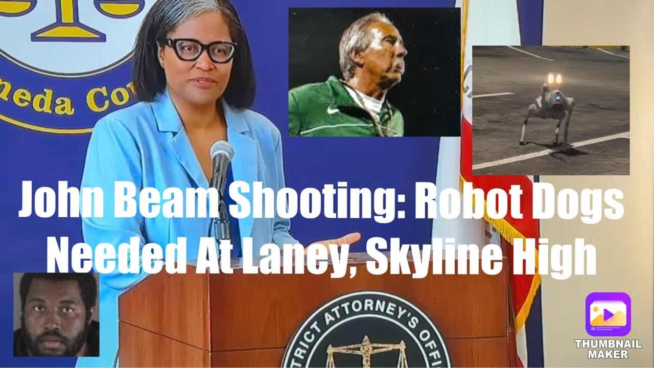 In Wake Of Coach John Beam Shooting Oakland Needs Robot Dogs At Laney ...