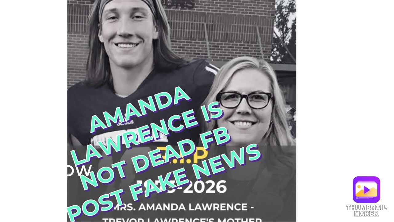 Amanda Lawrence Jags QB Trevor Lawrence Mom Is Not Dead And Facebook ...